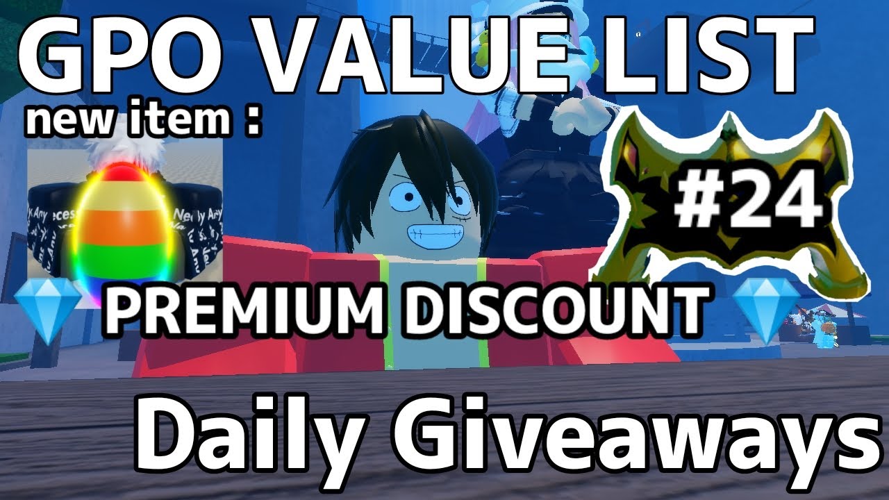 NEW GPO VALUE LIST UPDATE 8 #24 | 💎PREMIUM LIMITED DISCOUNT + NEW ...