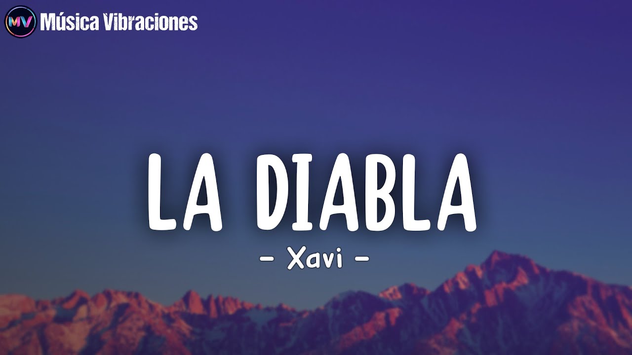 La Diabla - Xavi (Letra/Lyrics) - YouTube