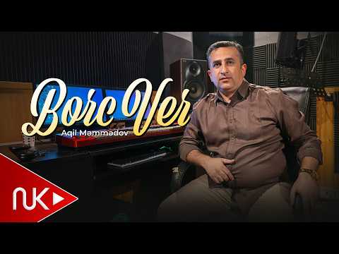 Aqil Məmmədov - Borc Ver (Version 2) 2026
