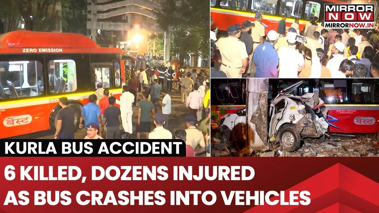 Kurla Bus Accident | BEST Bus Rams Into Vehicles, Market | 6 Dead, 49 ...