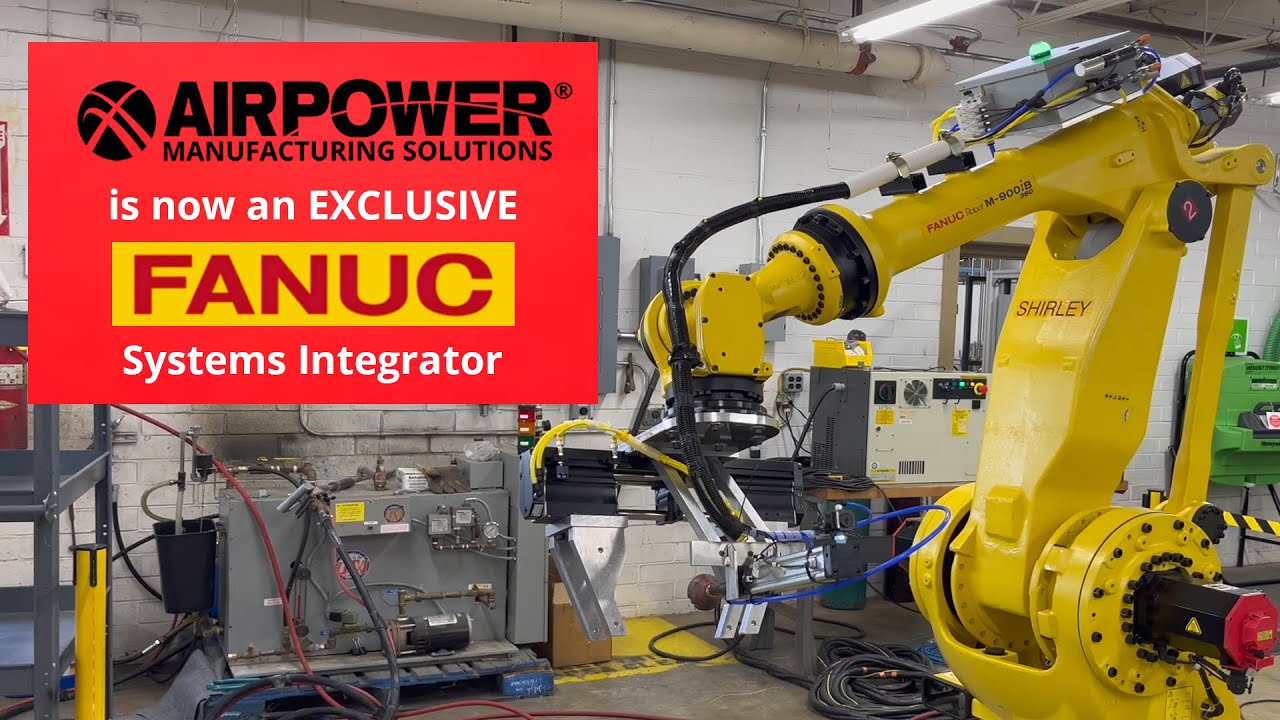 Air Power Manufacturing Solutions and FANUC America in the Lab and in ...