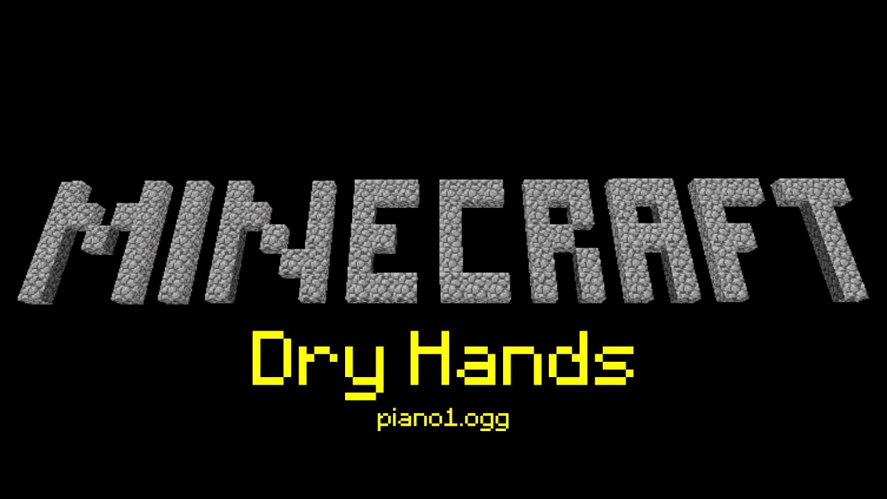 Minecraft Soundtrack - Piano 1 (Dry Hands) - YouTube