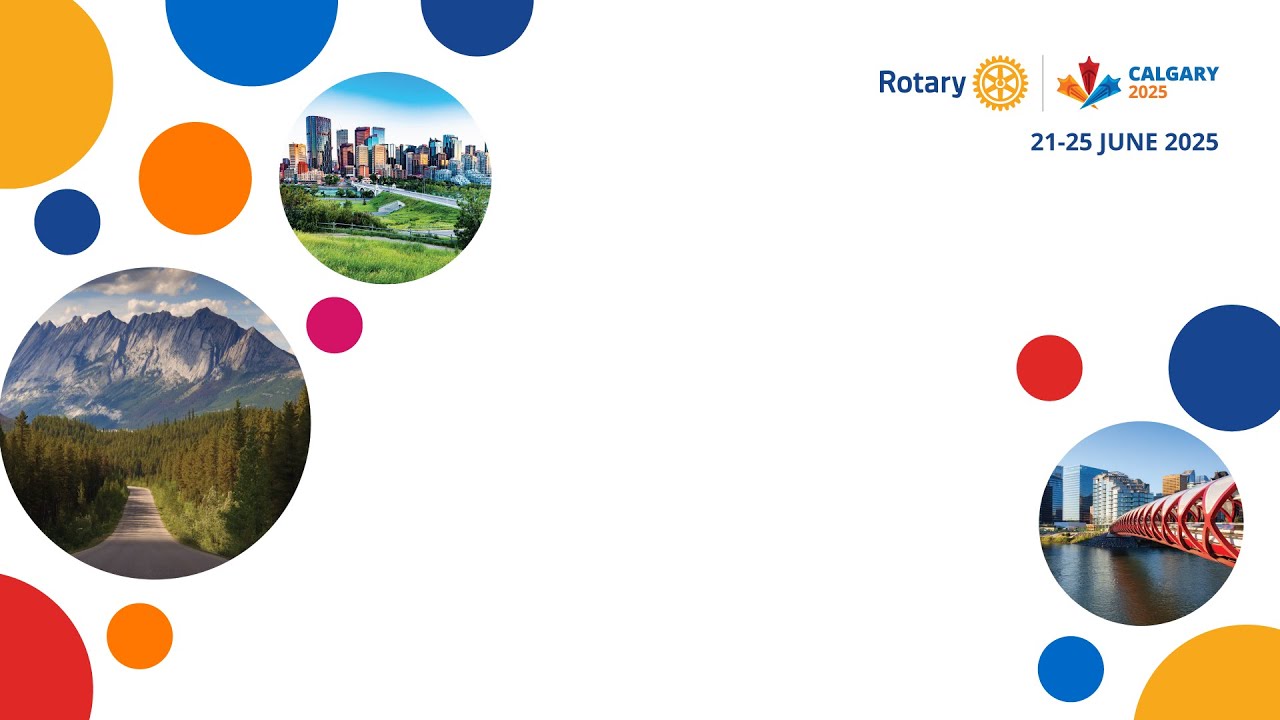 Empowering Communities: Rotary Convention 2025 in Calgary - YouTube