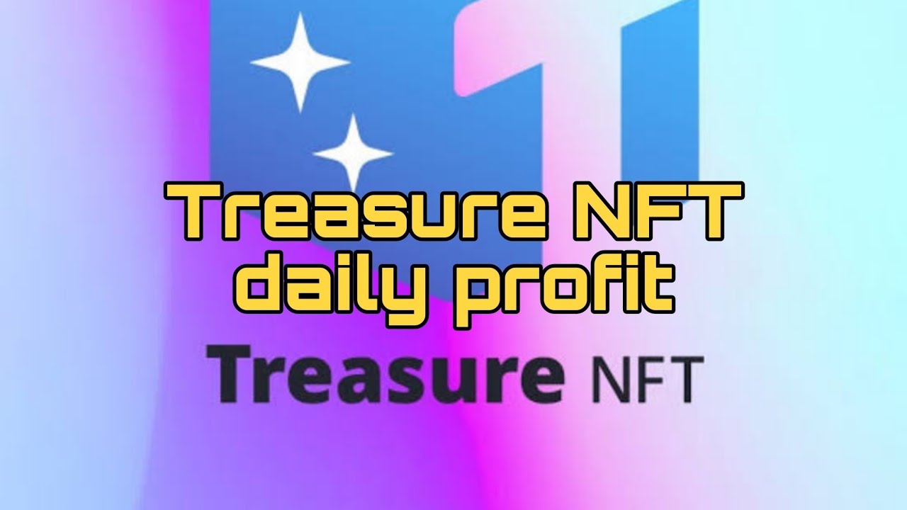 Power of treasure NFT#daily profit #treasure NFT - YouTube