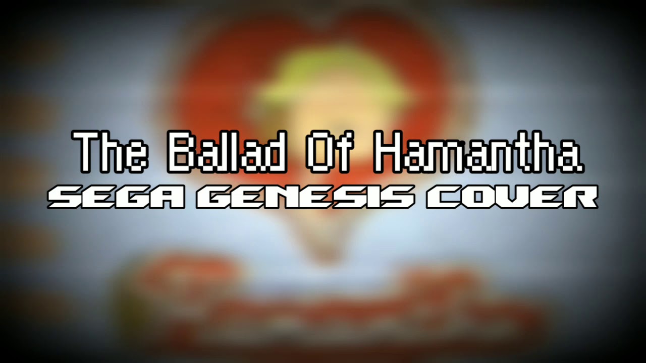 The Ballad Of Hamantha - Jack Stauber (Sega Genesis Cover) - YouTube