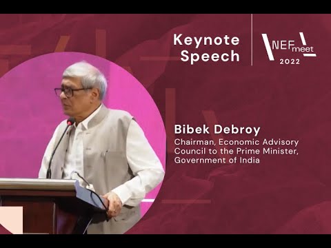 NEFmeet 2022 - Bibek Debroy's Keynote Speech - YouTube