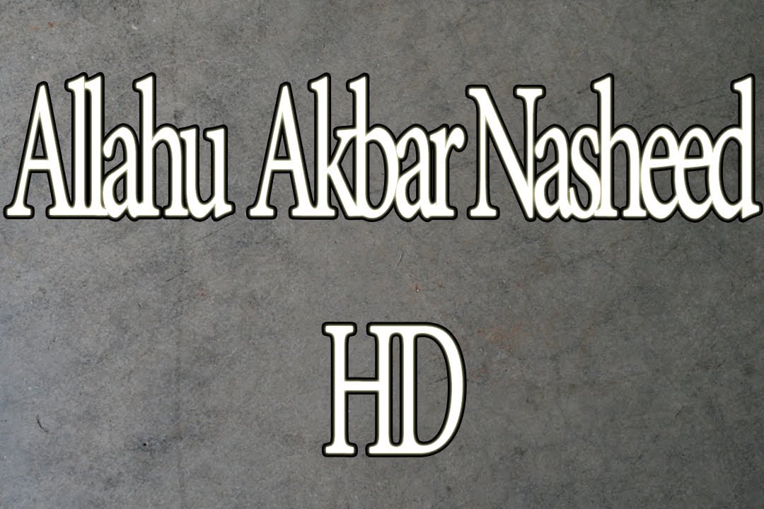 Allahu Akbar - Shia Nasheed HD - YouTube