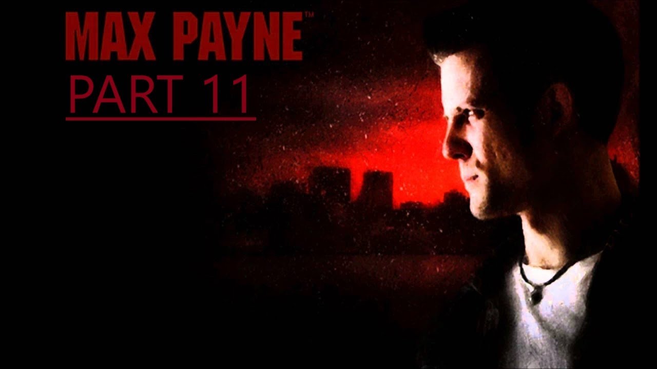 Approaching Rage Let's Play With Nick: Max Payne Part 11 [Full ...