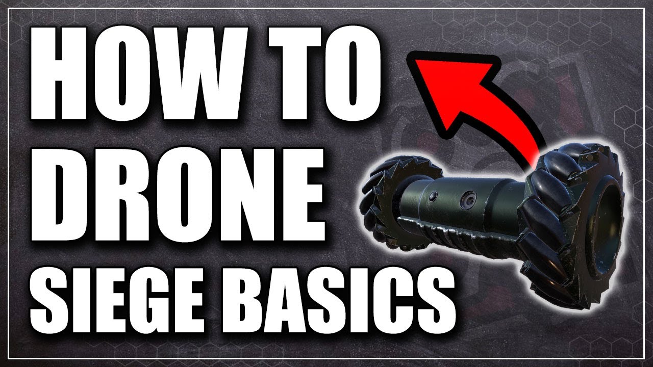 How to Drone - Siege Basics (Rainbow Six Siege) - YouTube