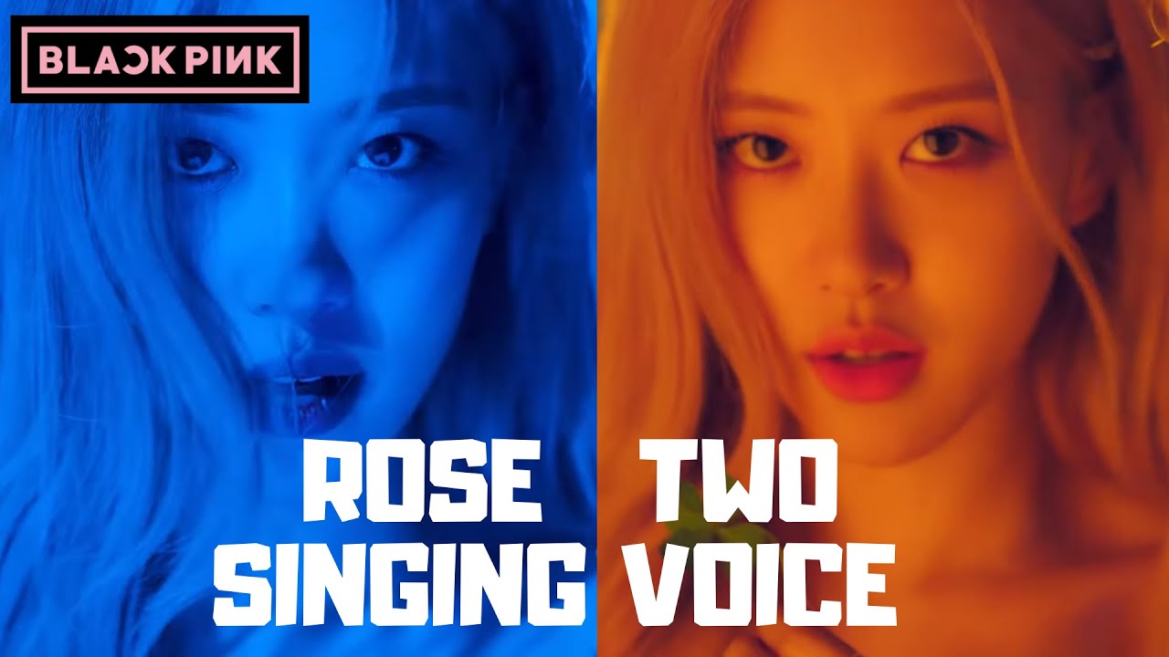 BLACKPINK ROSE TWO SINGING VOICE - YouTube