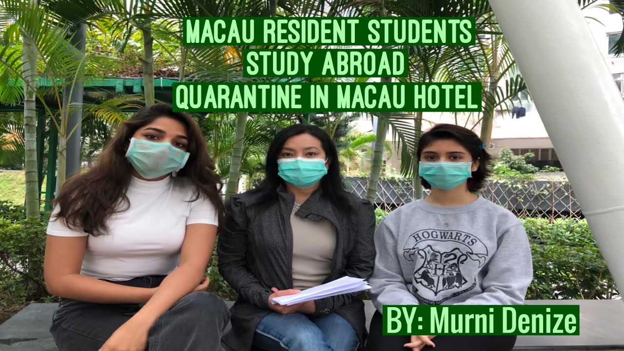 Macau Resident Students| Study Abroad| Quarantine In Macau Hotel - YouTube