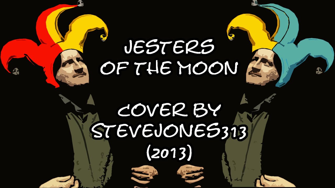 SteveJones313 Sings..."Jesters of the Moon" (with Lyrics by Zarla Sheenaza) - 2013 - YouTube
