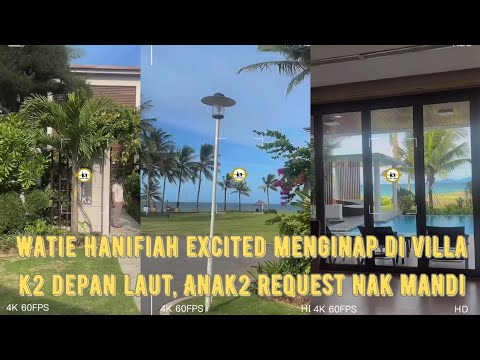 WATIE HANIFIAH EXCITED MENGINAP DI VILLA K2 DEPAN LAUT