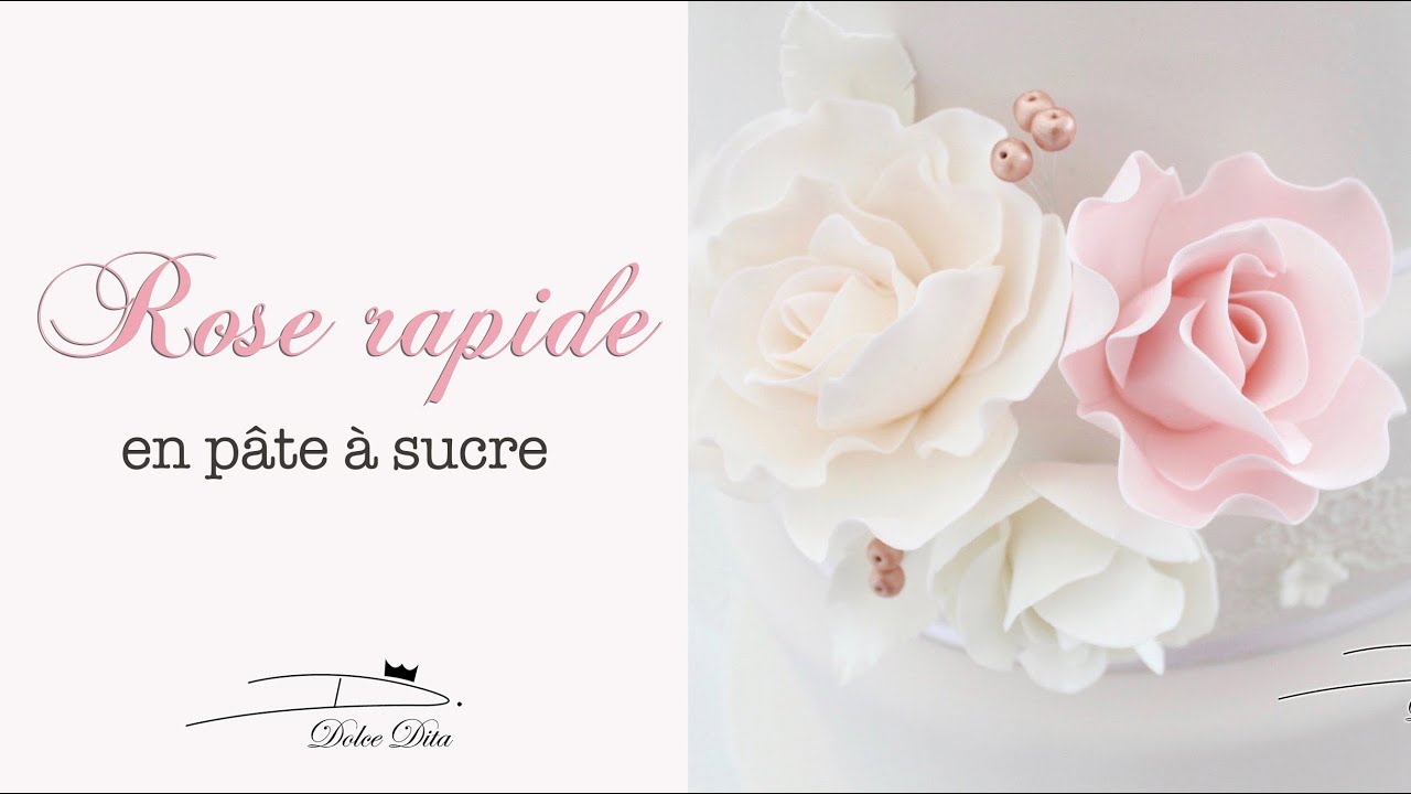 🌹 ROSE RAPIDE EN PÂTE À SUCRE Tutoriel & Astuces pour Décorer un Gâteau ...