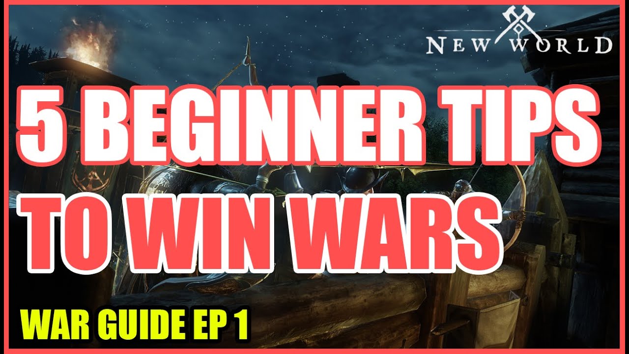 New World: 5 EASY Tips for Wars! Simple Things To Know to Defend Your ...