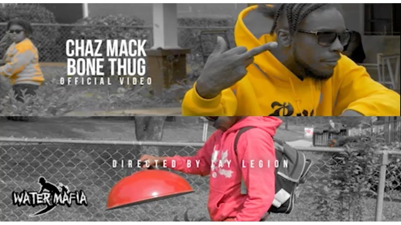 CHAZ MACK - Bone Thug (Official Video) - YouTube