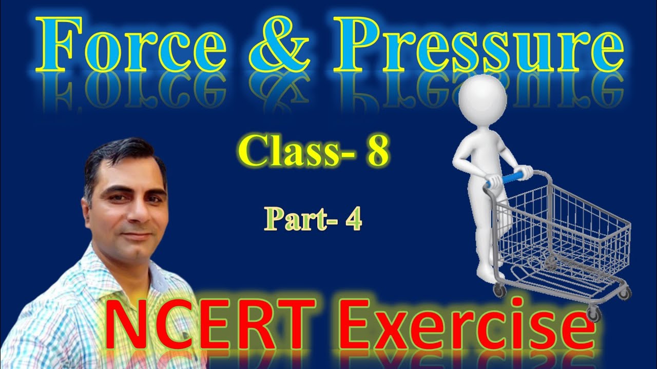 NCERT Exercise Chapter- Force & Pressure (Class-8) - YouTube