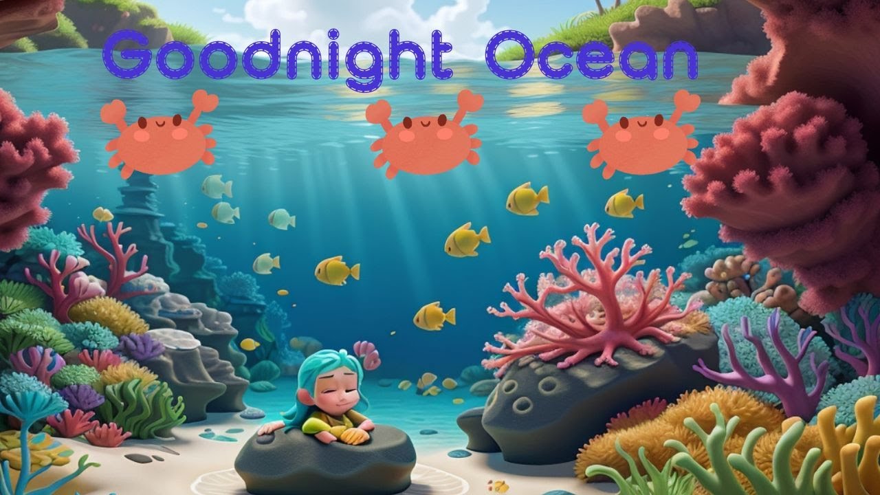 BEDTIME STORY Welcome to "Goodnight Ocean" #bedtime #storytime #story # ...