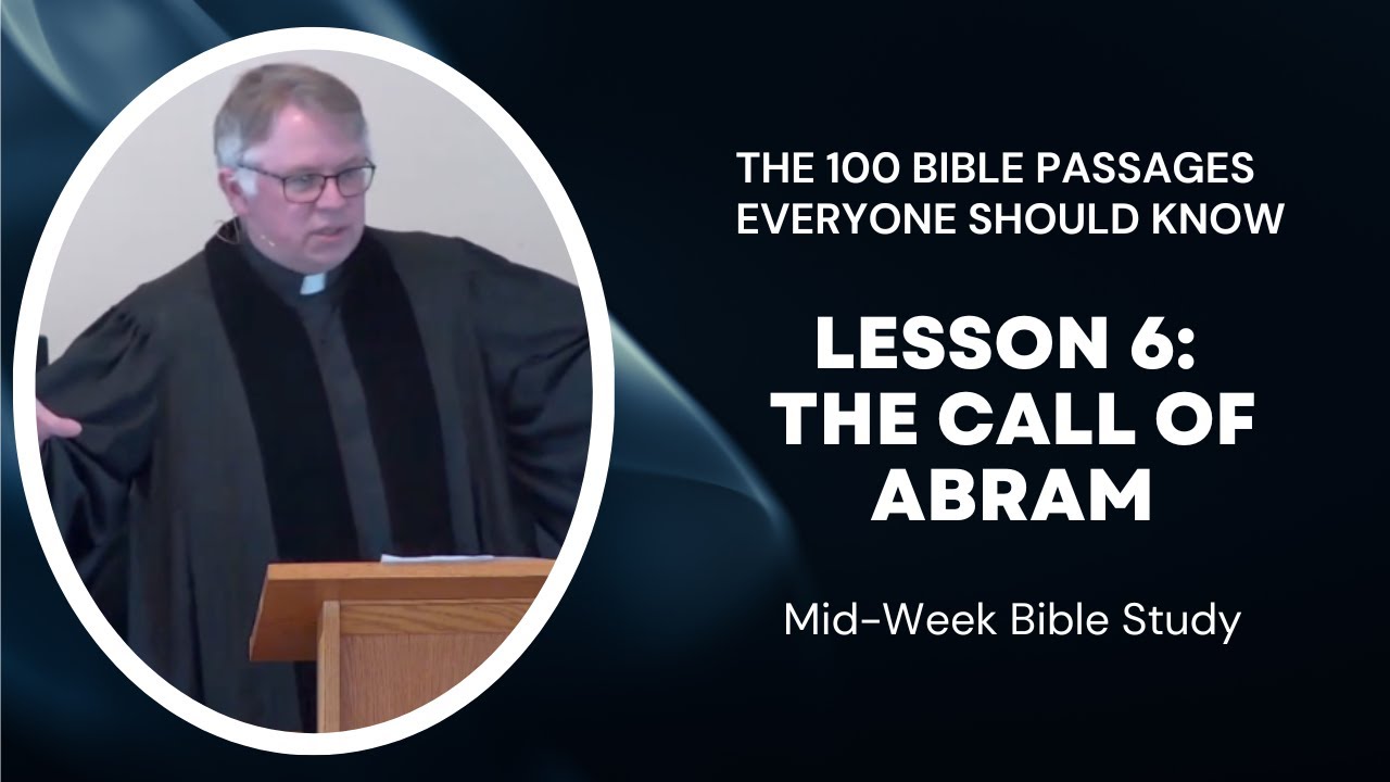 The Essential 100: Lesson 6, The Call of Abram - YouTube