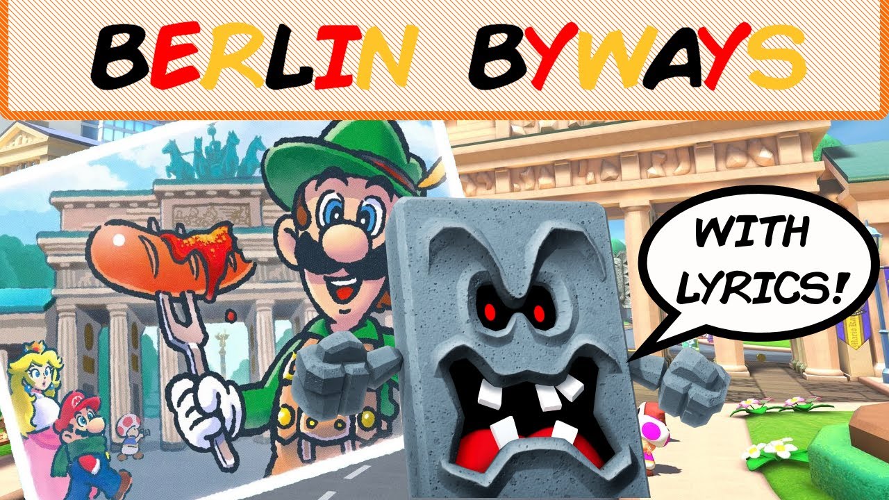 Berlin Byways With Lyrics - Mario Kart Tour/Mario Kart 8 Deluxe Cover ...