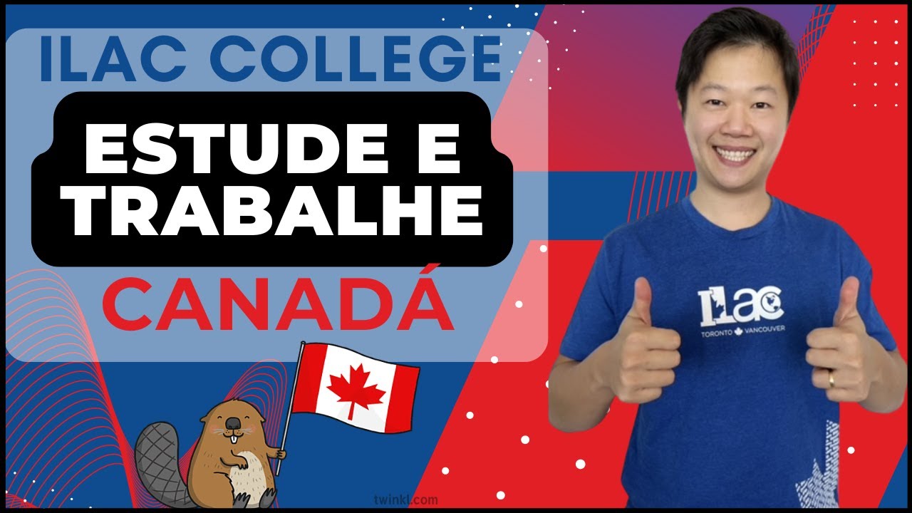 TUDO SOBRE A ILAC COLLEGE - [Trabalhe e Estude no Canadá] - YouTube