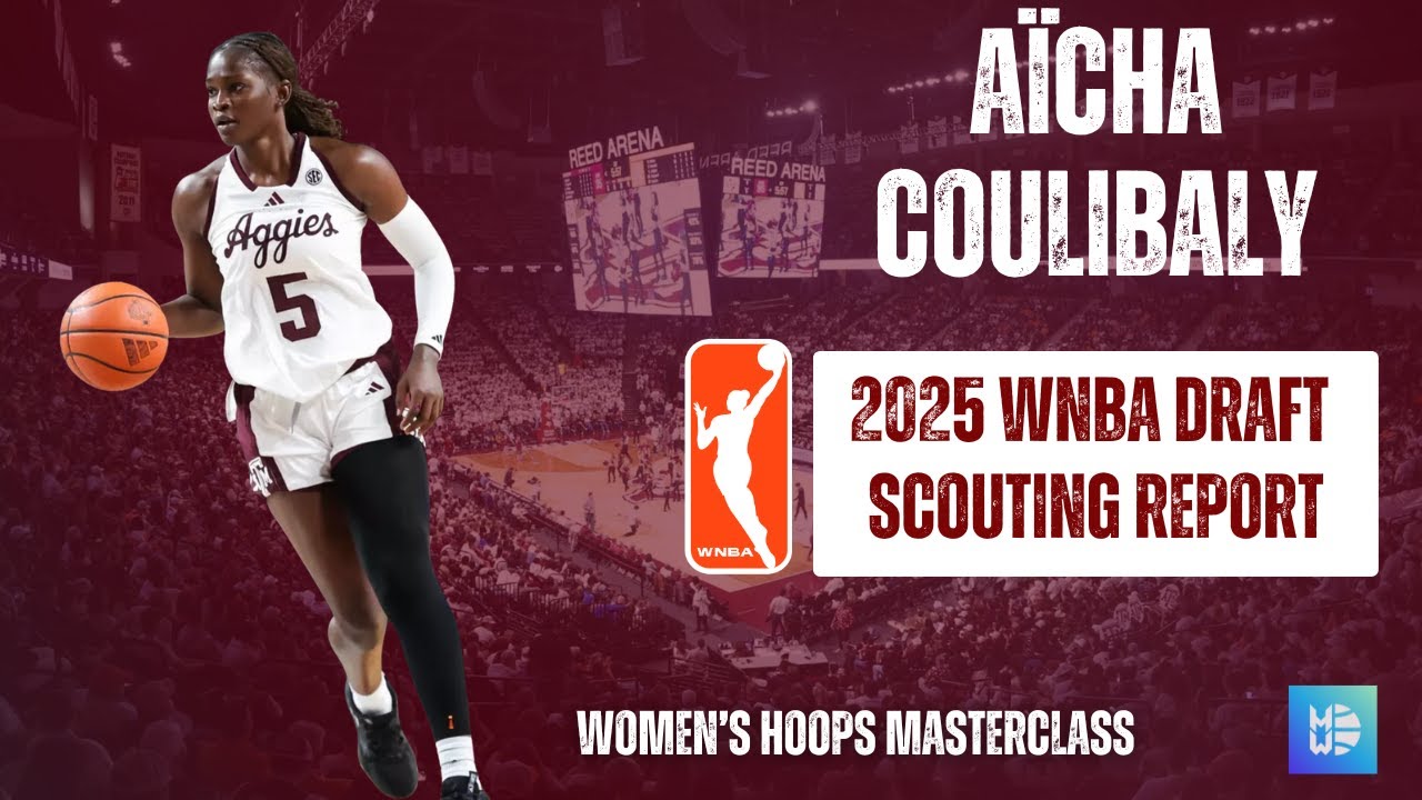 Aïcha Coulibaly - Early 2025 WNBA Draft Scouting Report - YouTube