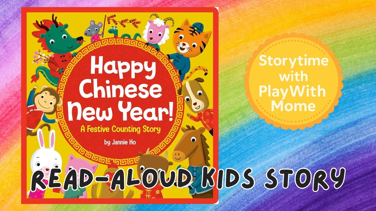 Happy Chinese New Year! | Read-Aloud Story for Kids | Storytime with ...