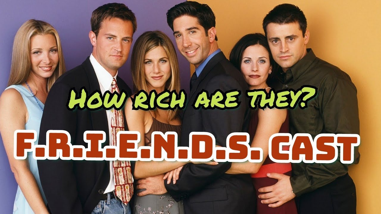 Who Is the Richest Cast of Friends? Exploring the Fortunes of TV's ...