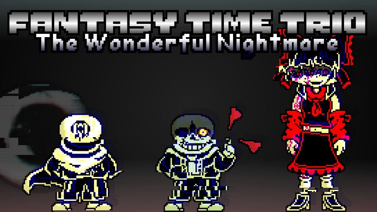 Fantasy Time Trio Hardmode [A Wonderful Nightmare]: Phase 1 - Neglected ...