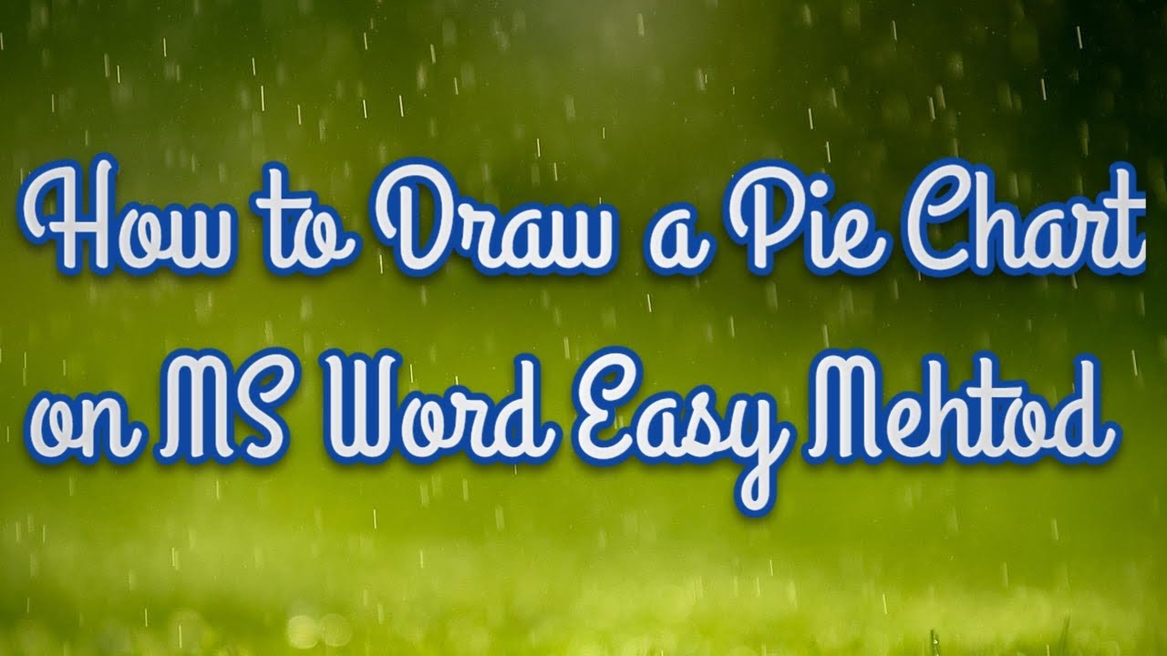 How To Draw A Pie Chart On MS Word Easy Method Journey To Success With How To Draw A Pie Chart On MS Word Easy Method Journey To Success With