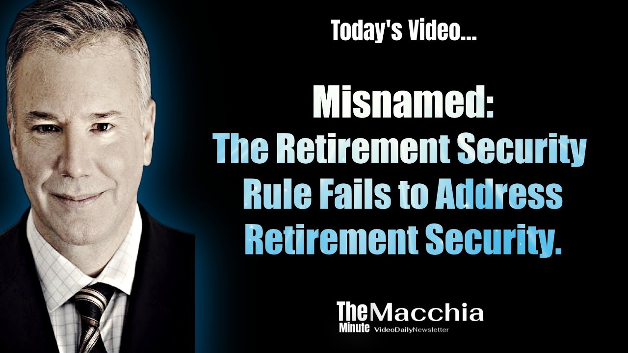 The Retirement Security Rule Fails to Address Retirement Security - YouTube