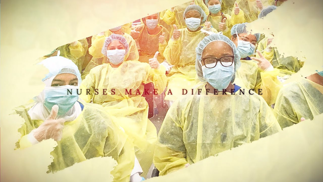 NURSES MAKE A DIFFERENCE - YouTube
