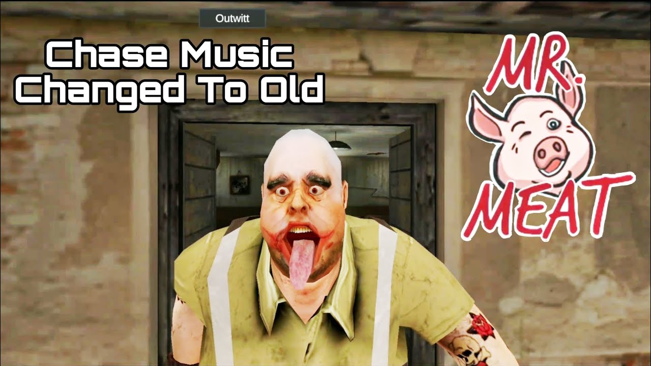 Mr Meat Outwitt Mod Full Gameplay With Old Chase Music - YouTube
