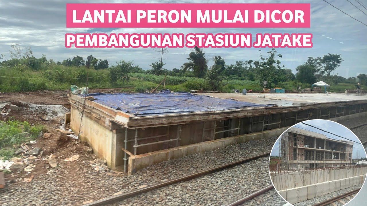 Update Pembangunan Stasiun Jatake (12 Desember 2024) - YouTube