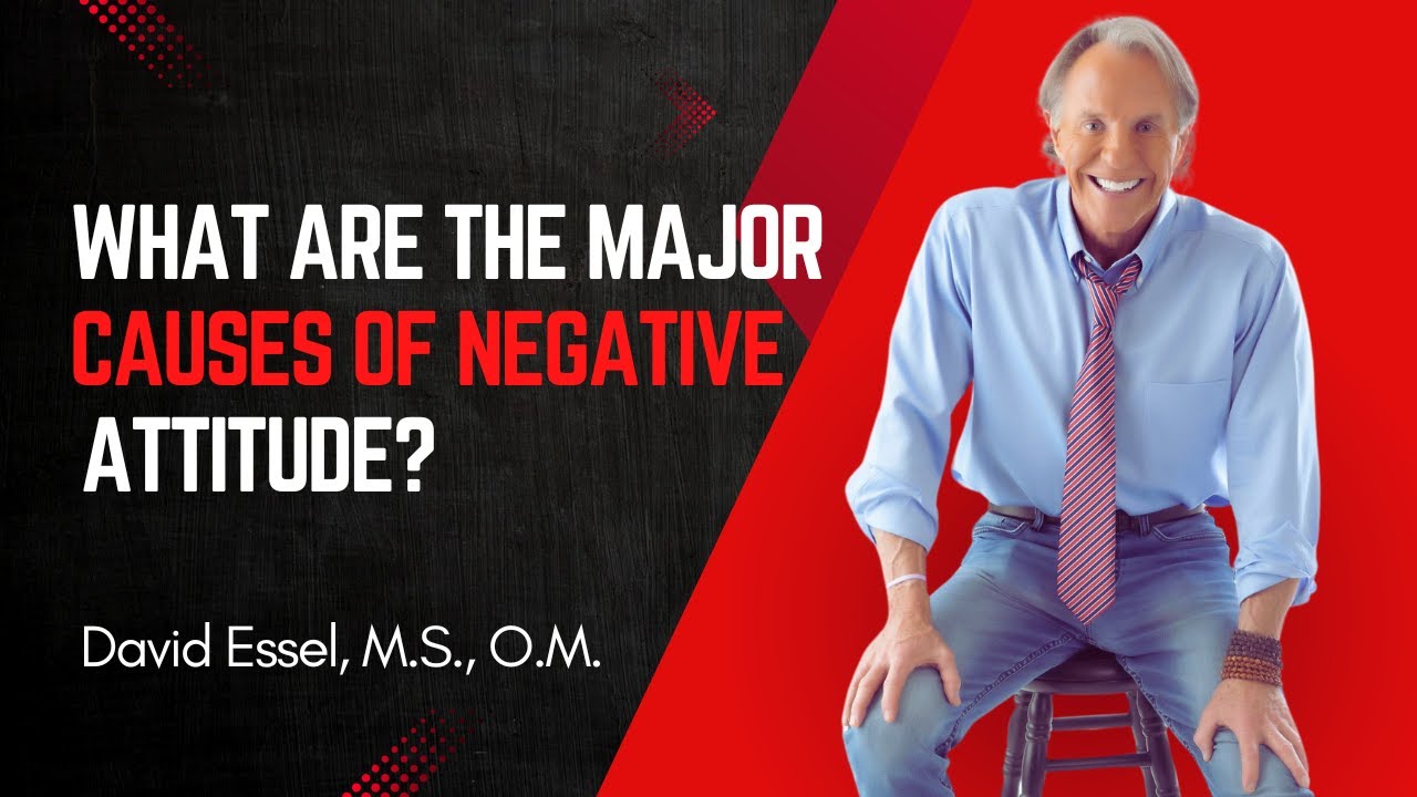 What are the major causes of a negative attitude? - YouTube