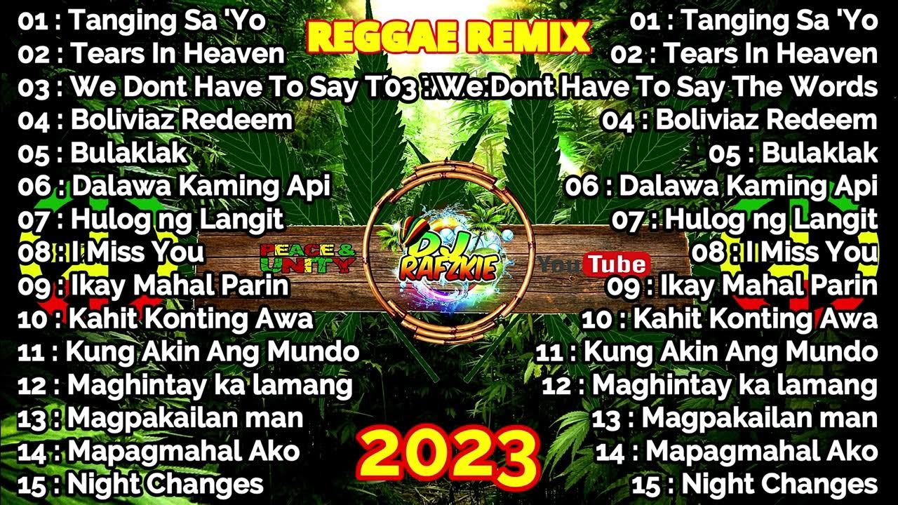 Reggae 2023 I Nonstop Remix 2023 I 2023 Remix I Dj Rafzkie - YouTube