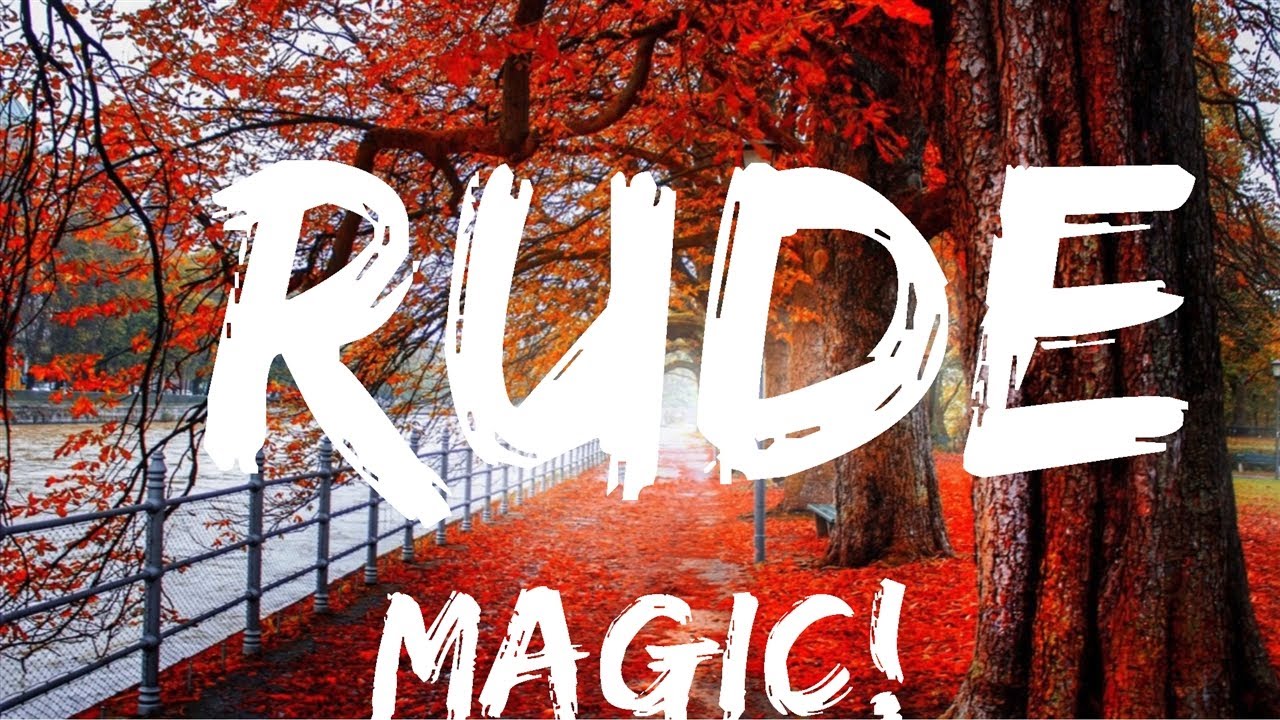 MAGIC! - Rude (Lyrics) | Top Best Song - YouTube