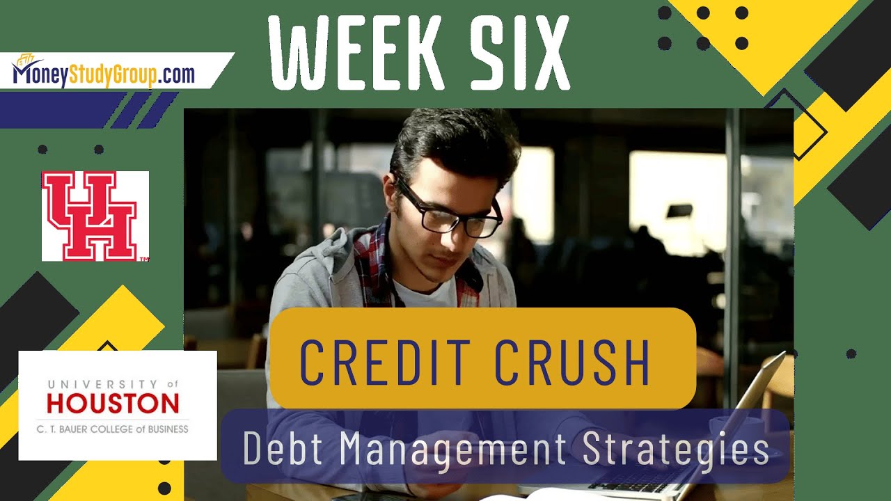 Week 6: Debt Strategies and The Credit Crush Assignment September 24 ...