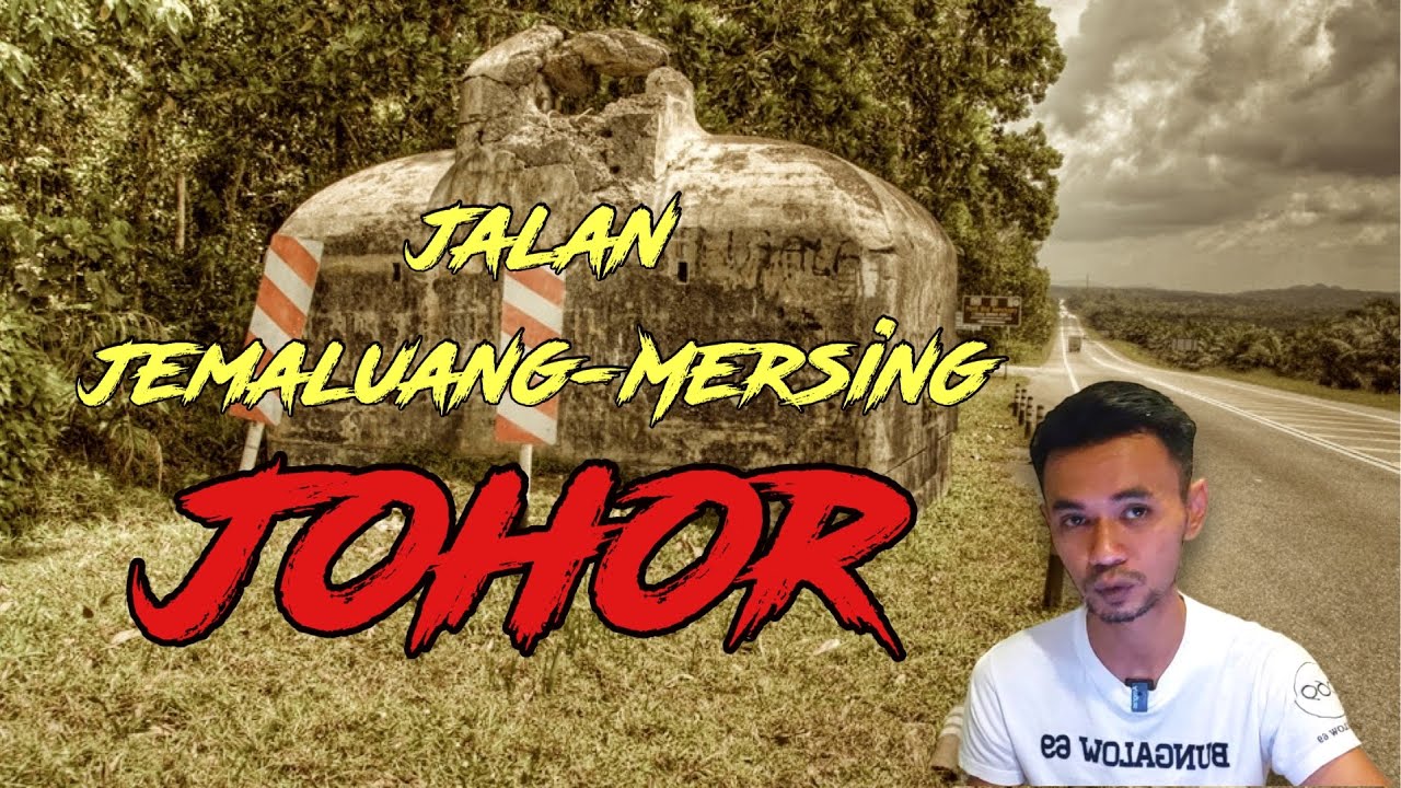 Kisah Seram | Jalan Jemaluang ke Mersing Johor - YouTube