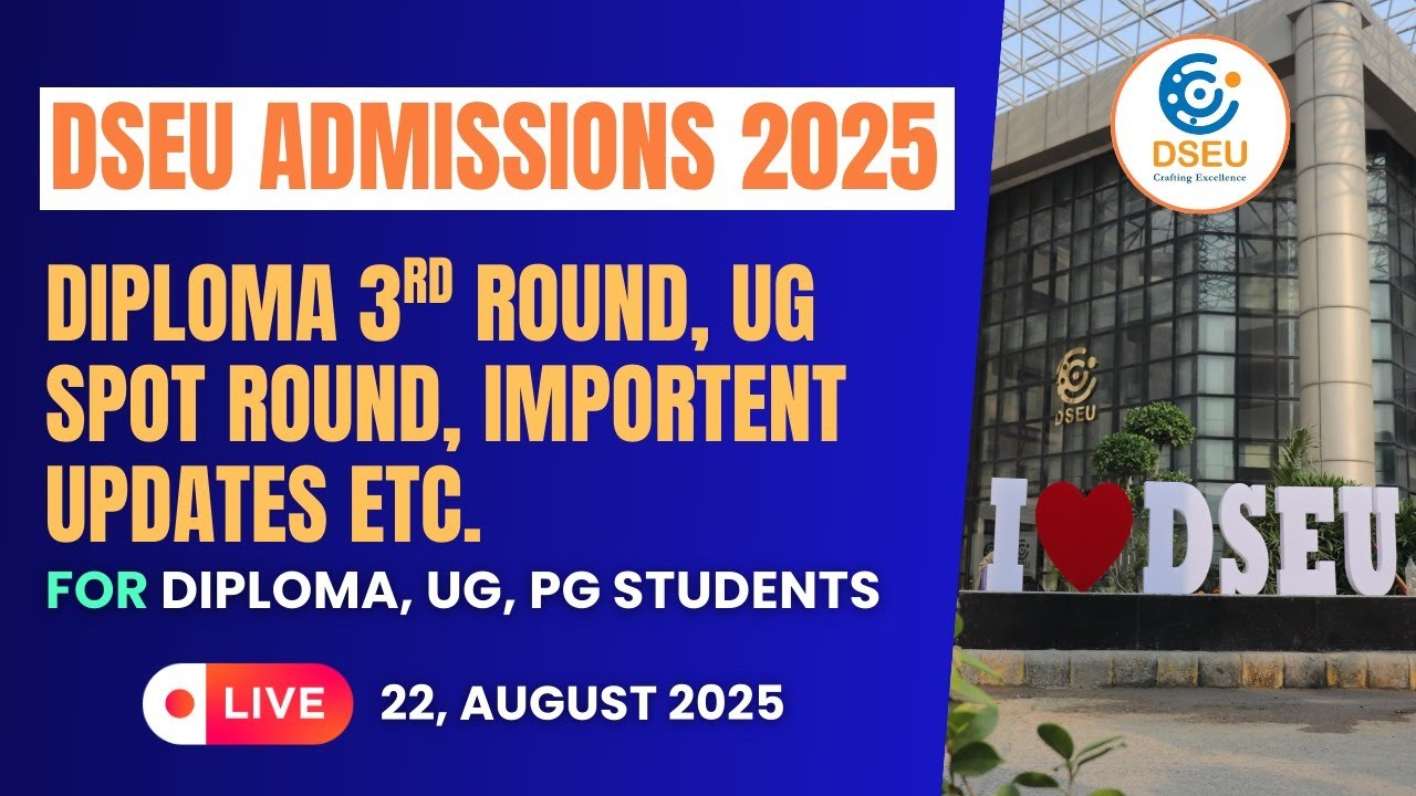📢 DSEU Admissions 2025 | Diploma 3rd Round, UG Spot Round & Important ...