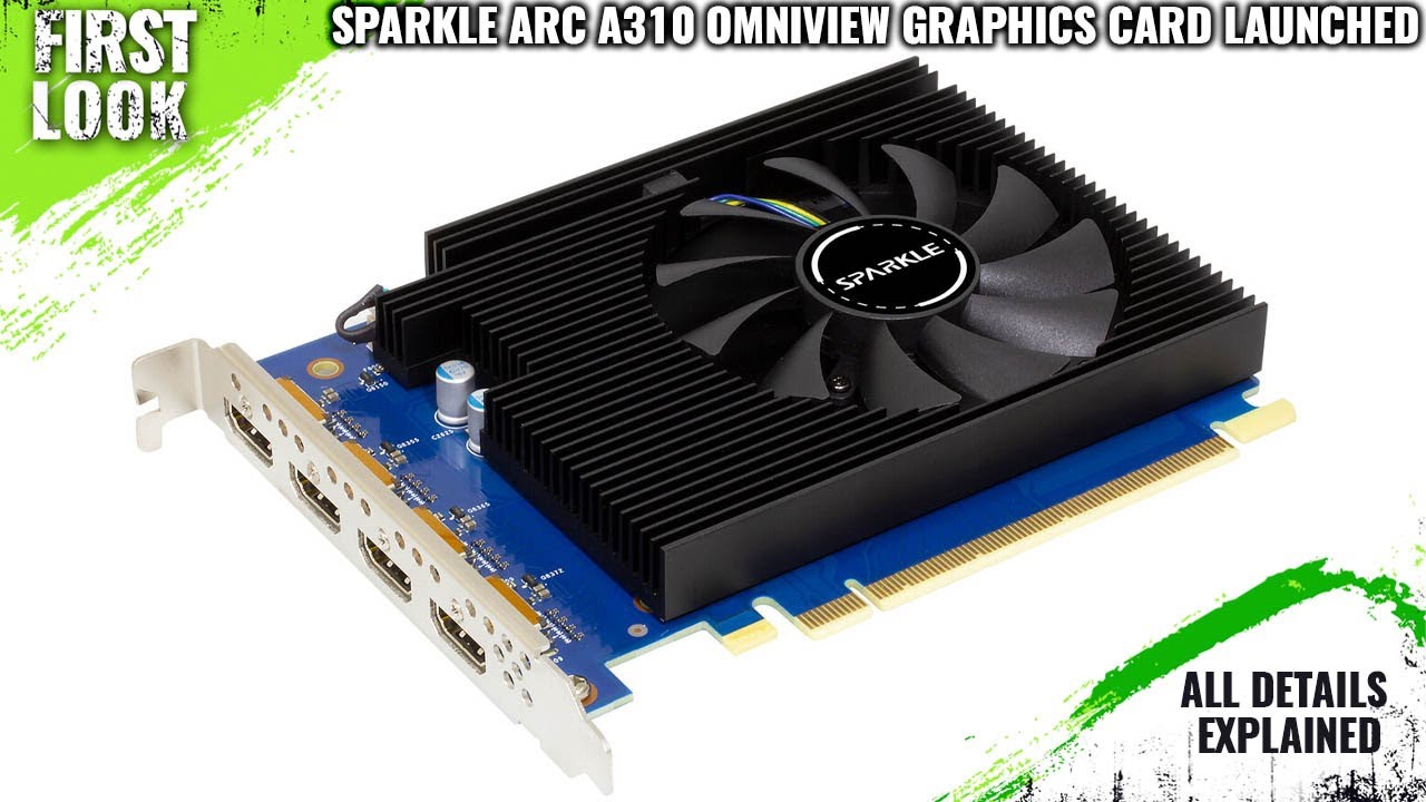 Sparkle Arc A310 OmniView Single-slot Graphics Card Launched ...