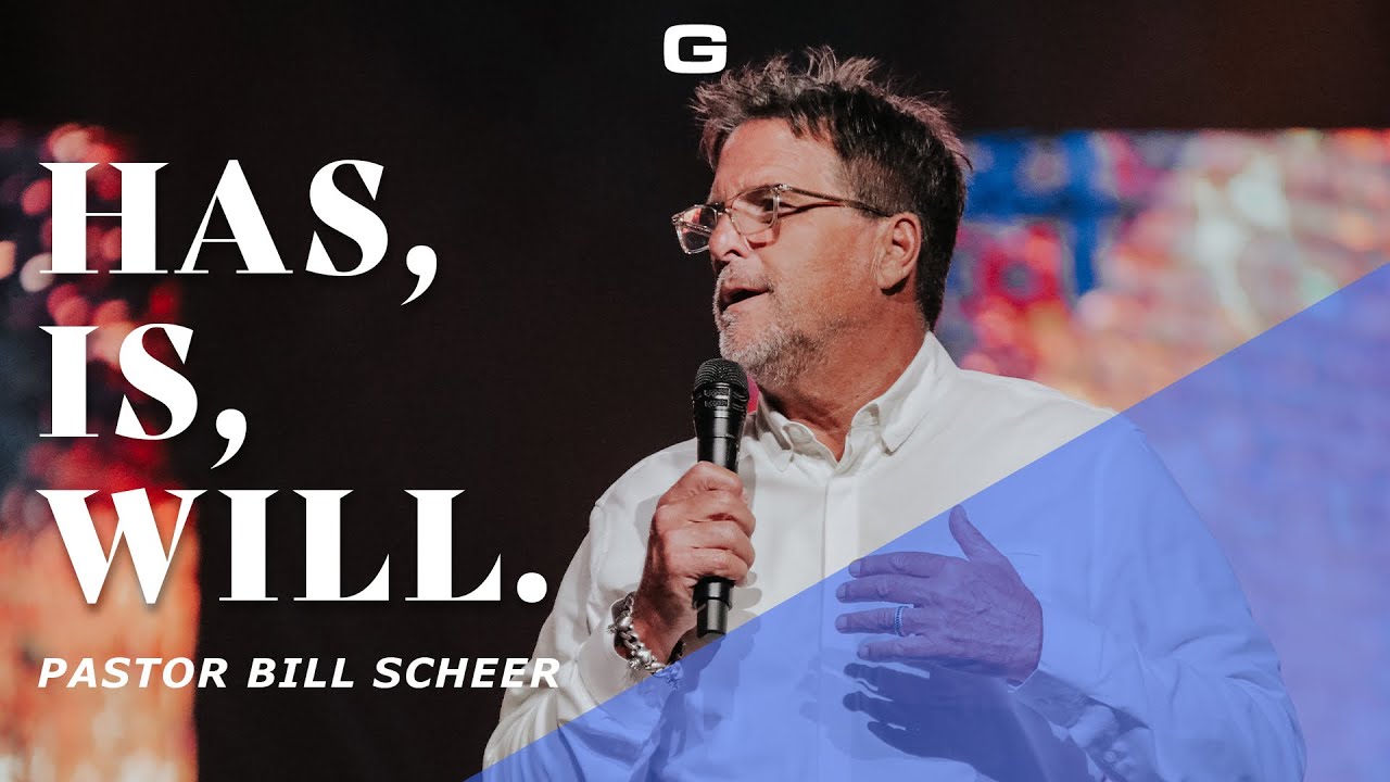 Has, Is, Will | Pastor Bill Scheer | Guts Church - YouTube