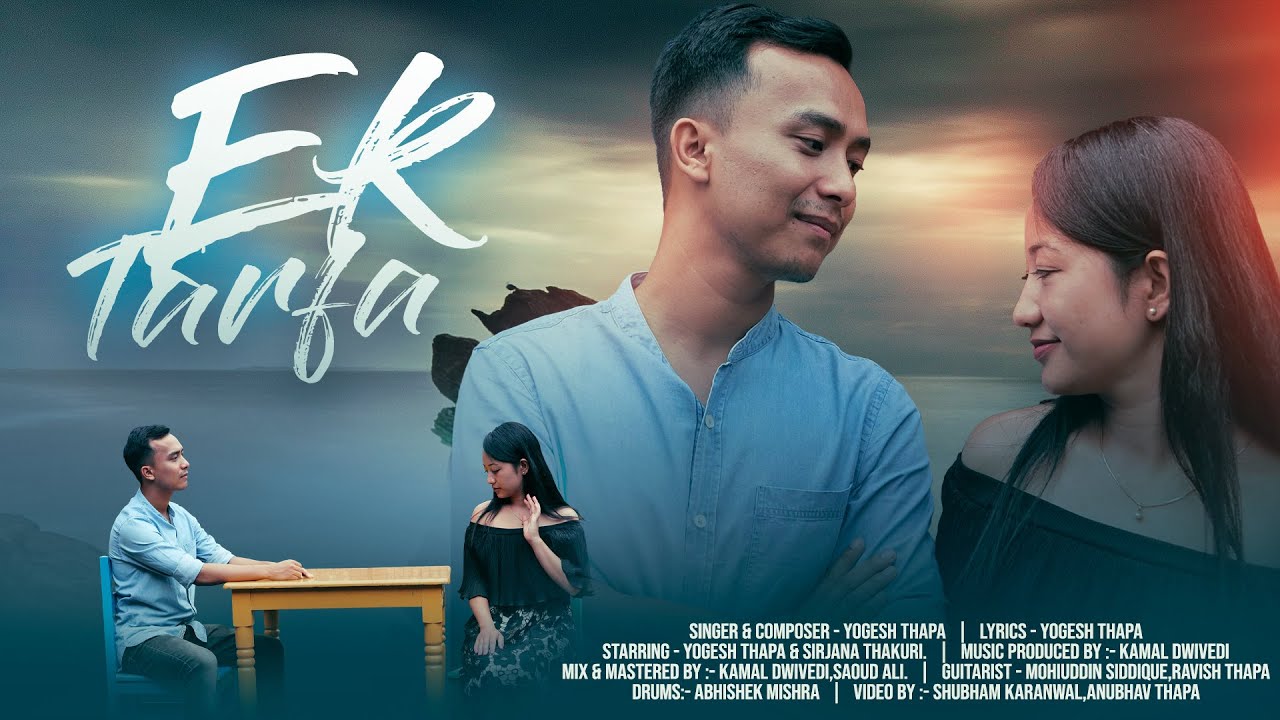 Ek Tarfa | Official Song | New Hindi Song 2023 | Yogesh Thapa - YouTube