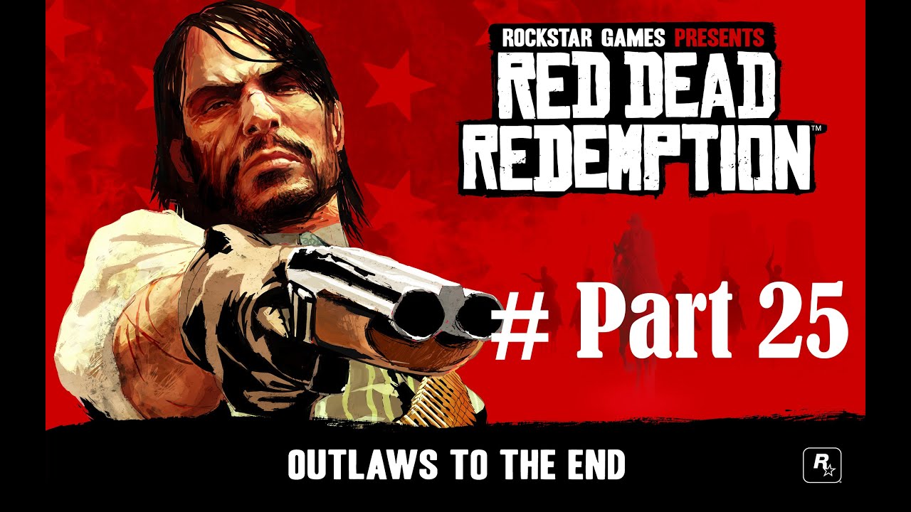 Red Dead Redemption Playthrough Ultra Settings Part 25 - YouTube