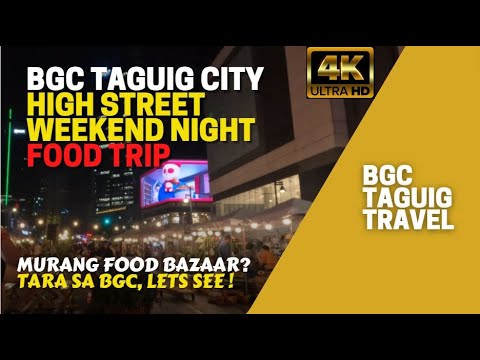 BGC at Night - High Street FOOD TRIP Bazaar, mura nga ba? | BGC Walk ...