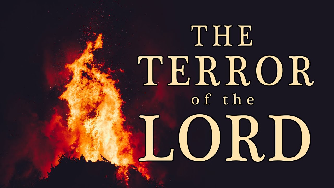 The Terror of the Lord - Paul Walsh - YouTube