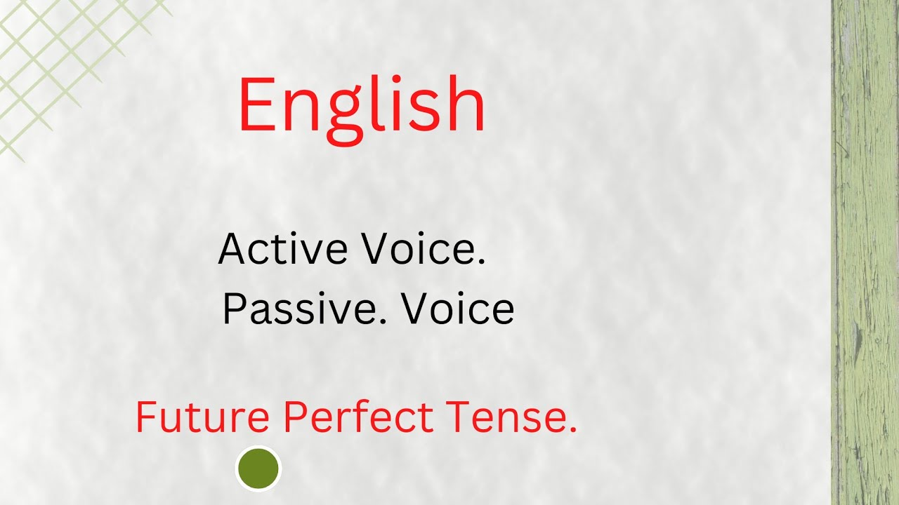 English (Active Voice/Passive Voice)Future Perfect Tense - YouTube
