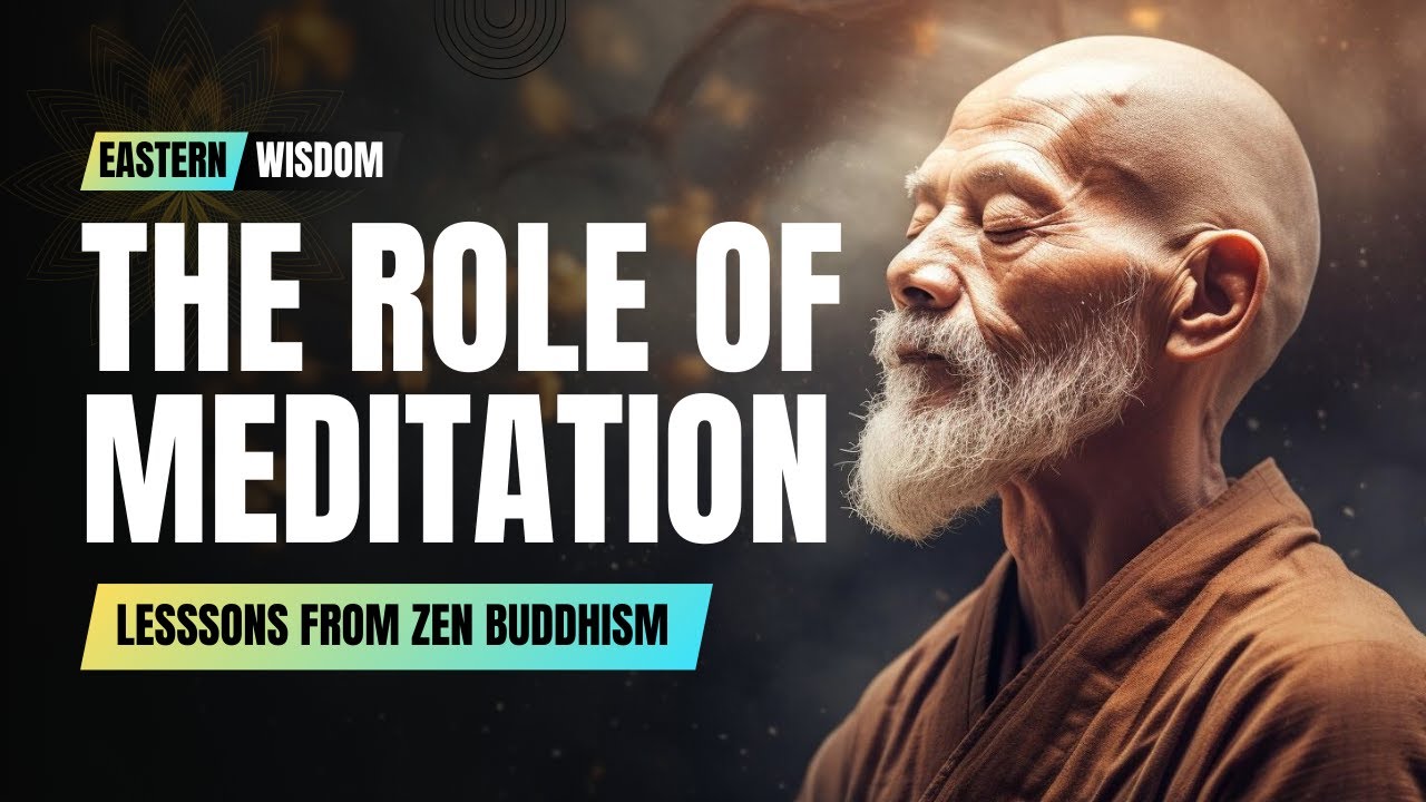 The Role of Meditation in Achieving Zen Mindfulness - YouTube