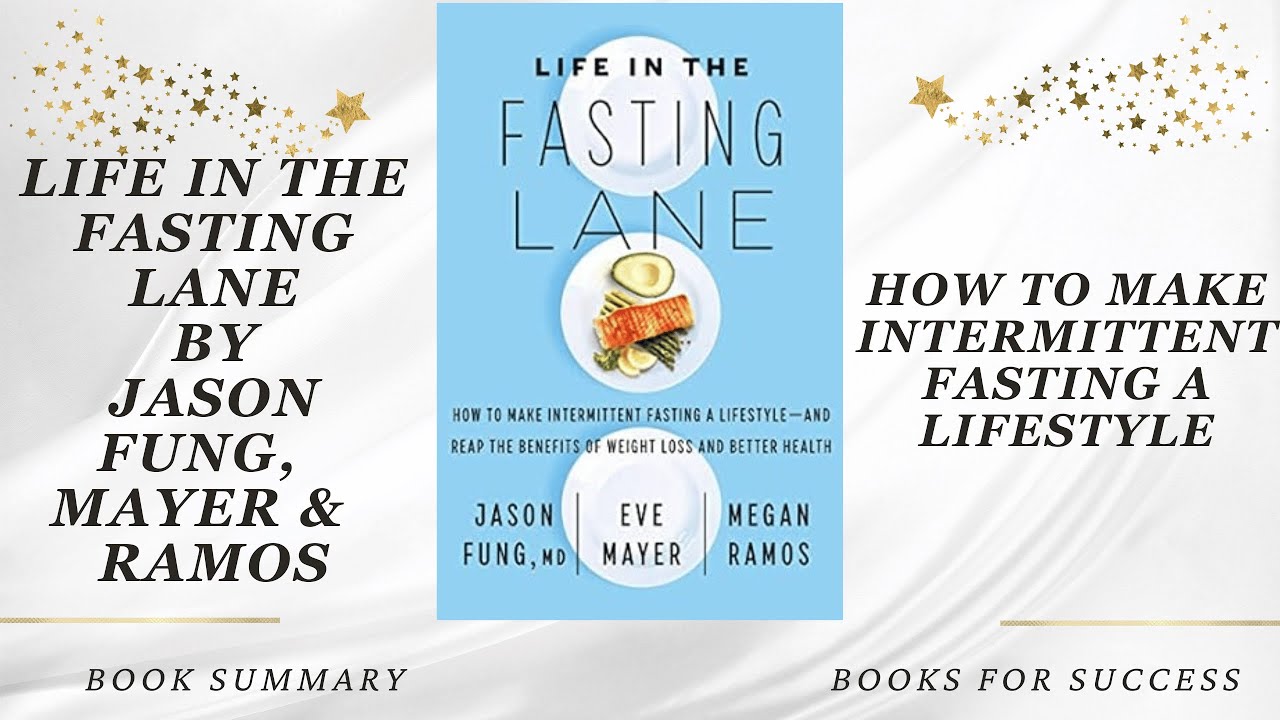 ‘Life in the Fasting Lane’ by Jason Fung. How to Make Intermittent ...