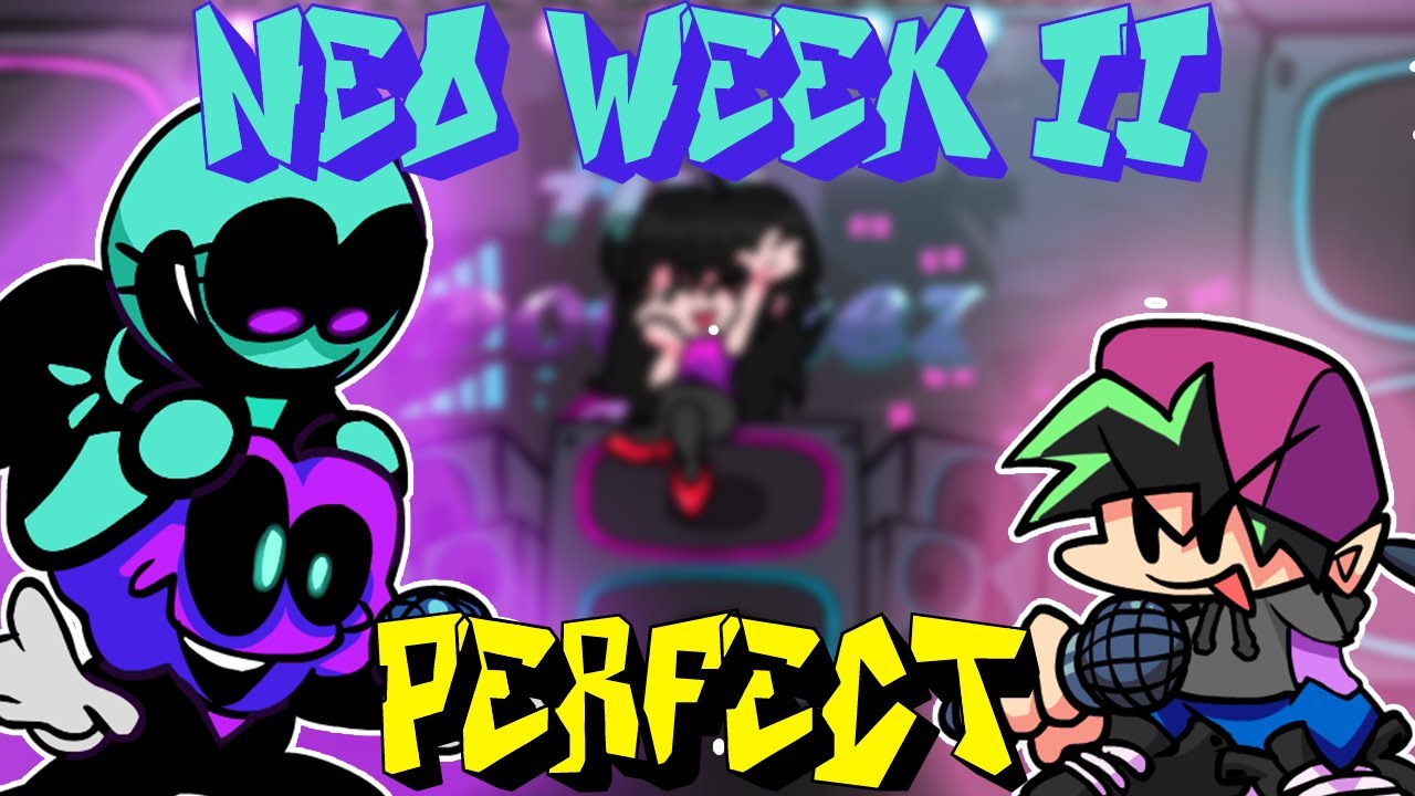 Friday Night Funkin' - Perfect Combo WEEK 2 - Neo Mod [HARD] - YouTube